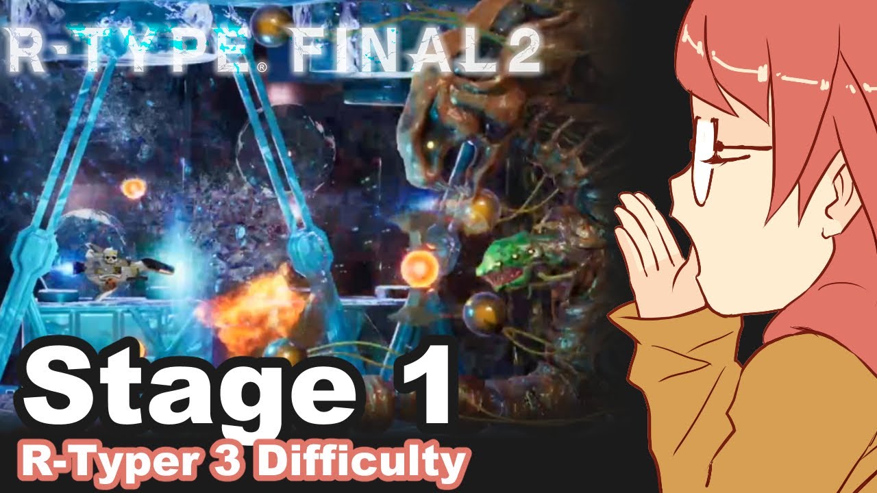 R-Type Final 2 | Stage 1.0 (R-Typer 3 Difficulty) | TX-T ECLIPSE - YouTube