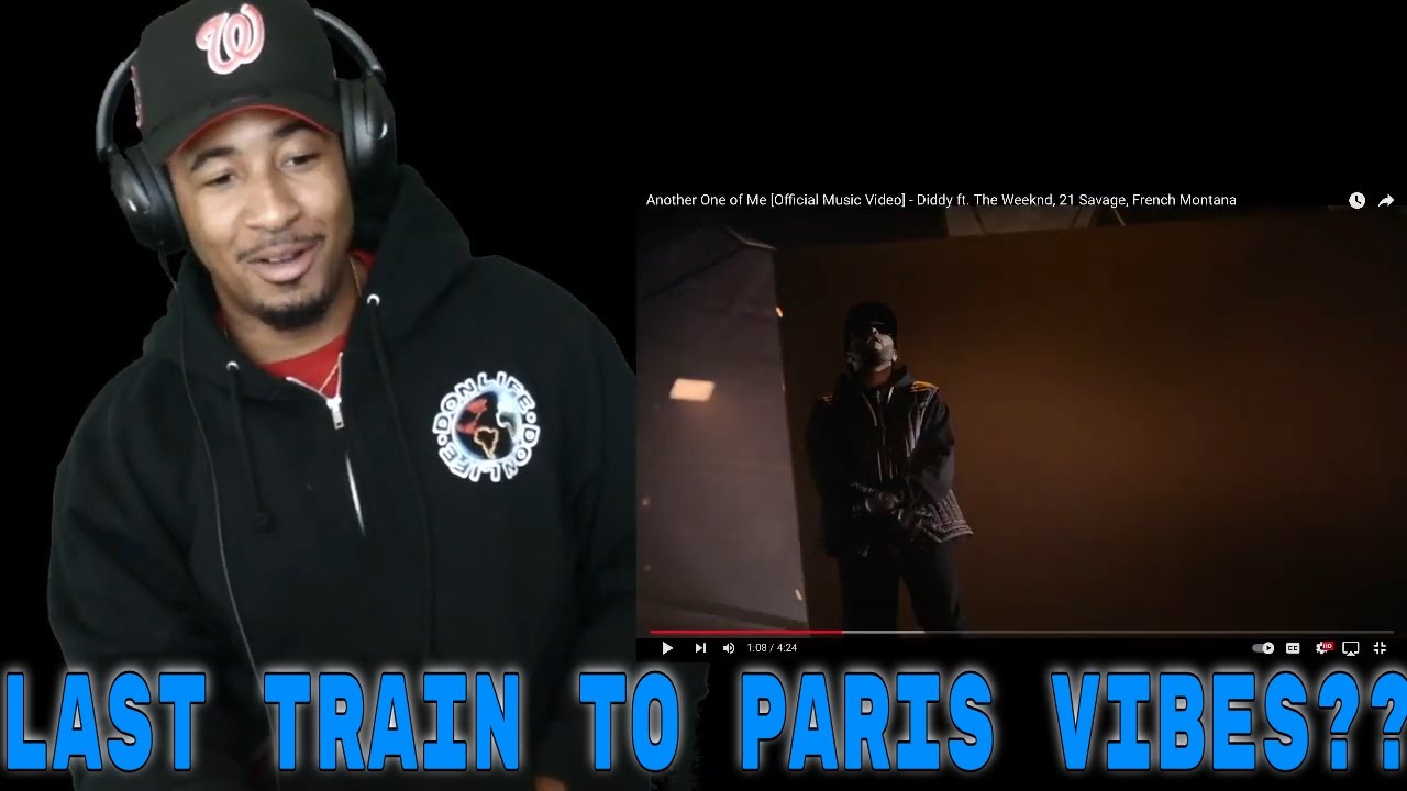 Another One of Me [Official Reaction Video] - Diddy ft. The Weeknd, 21 ...