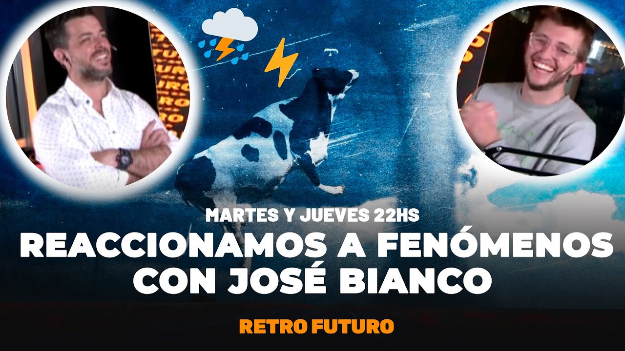 ⚡ REACCIONAMOS A FENÓMENOS CON JOSÉ BIANCO | RETRO FUTURO, con Jason ...