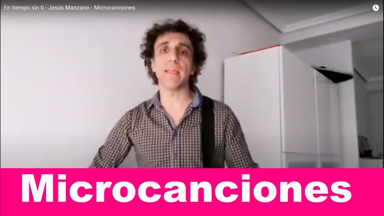 El tiempo sin ti - Jesús Manzano - Microcanciones humor - YouTube