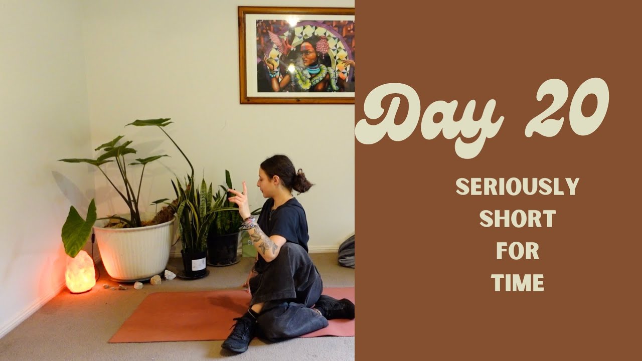 Day 20 - Seriously Short for Time - YouTube