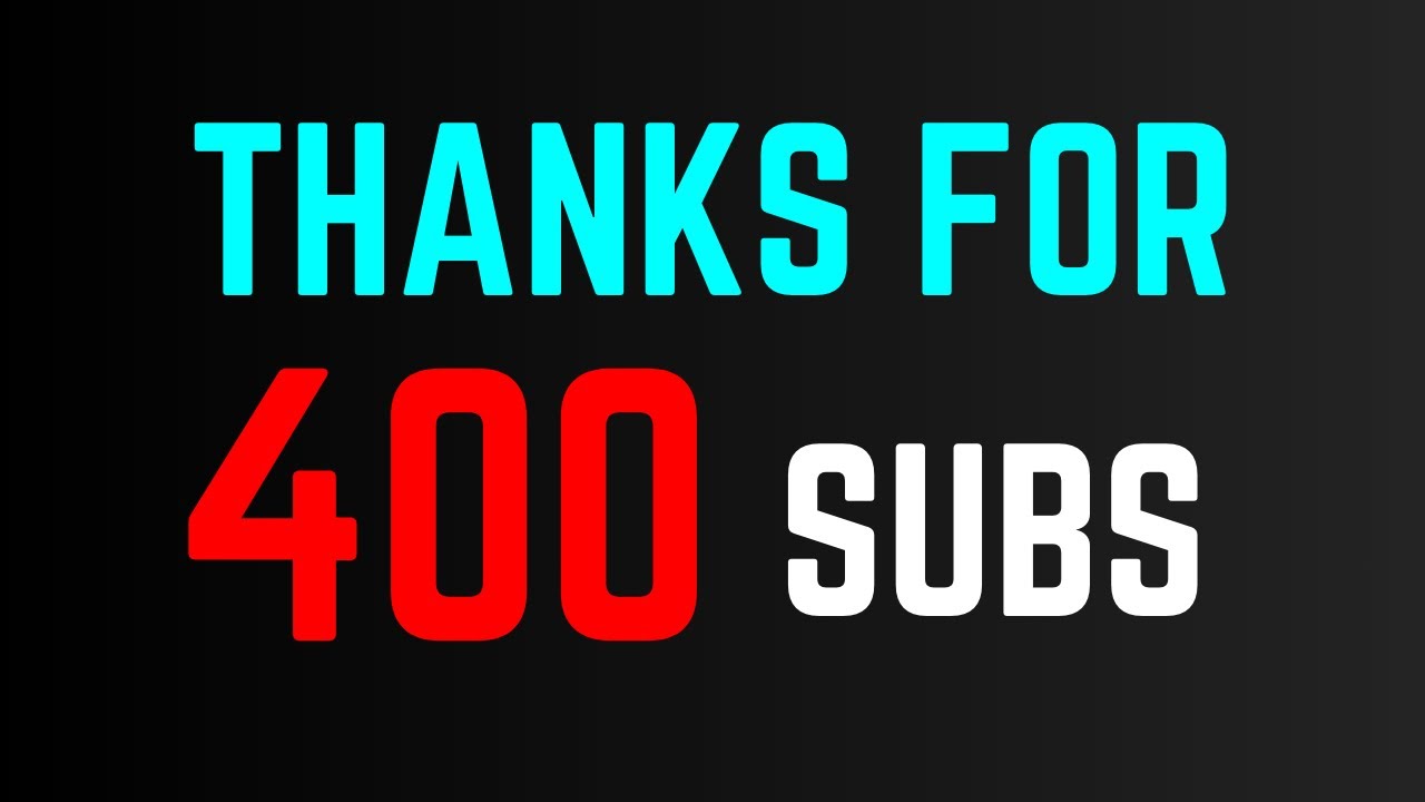 Ultimate 400 Subscriber Celebration - YouTube