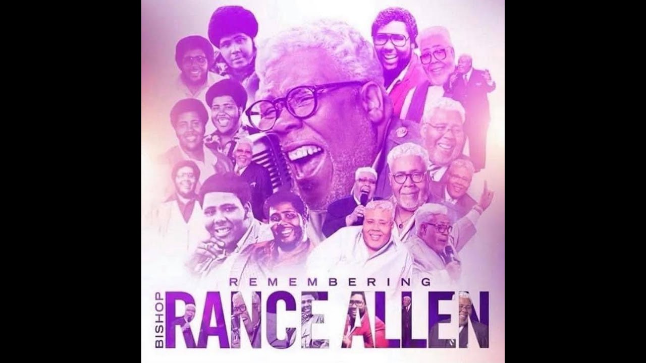 REMEMBER BISHOP RANCE ALLEN - YouTube