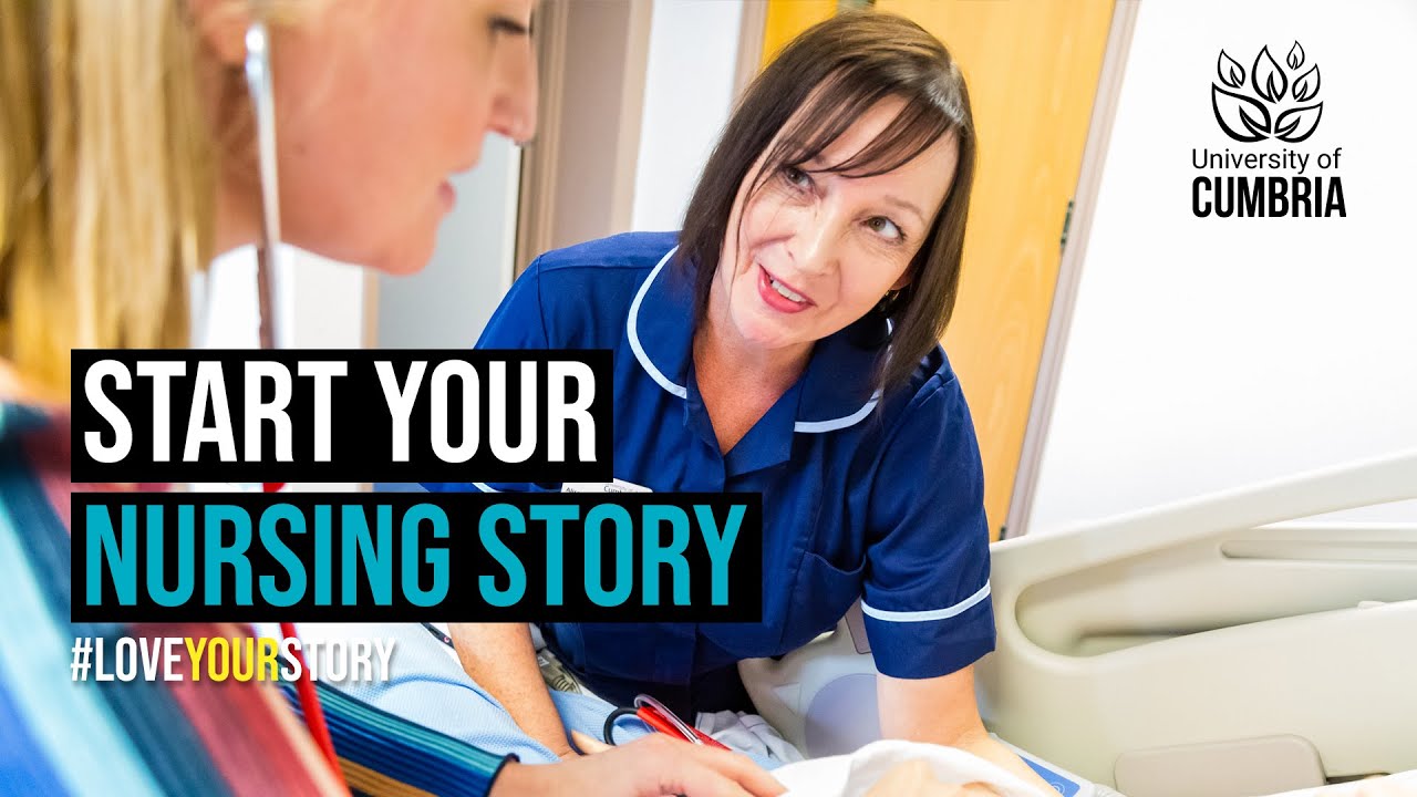 Start Your Nursing Story At The University Of Cumbria - YouTube