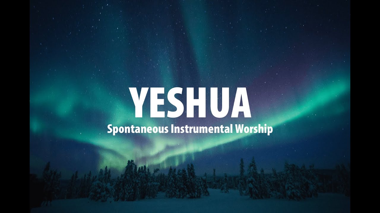 Spontaneous Instrumental Worship Yeshua - YouTube