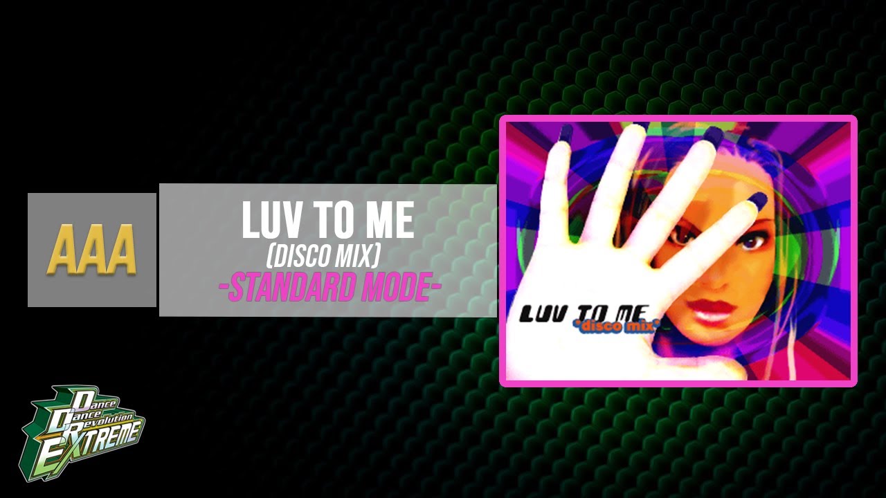 [DDR EXTREME BEWARE CLARITY] LUV TO ME (disco mix) (DSP-7) 7p/PFC - YouTube