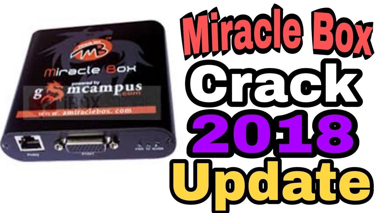 Miracle box crack 2018 updated |Miracles Box Without box Setup Download ...