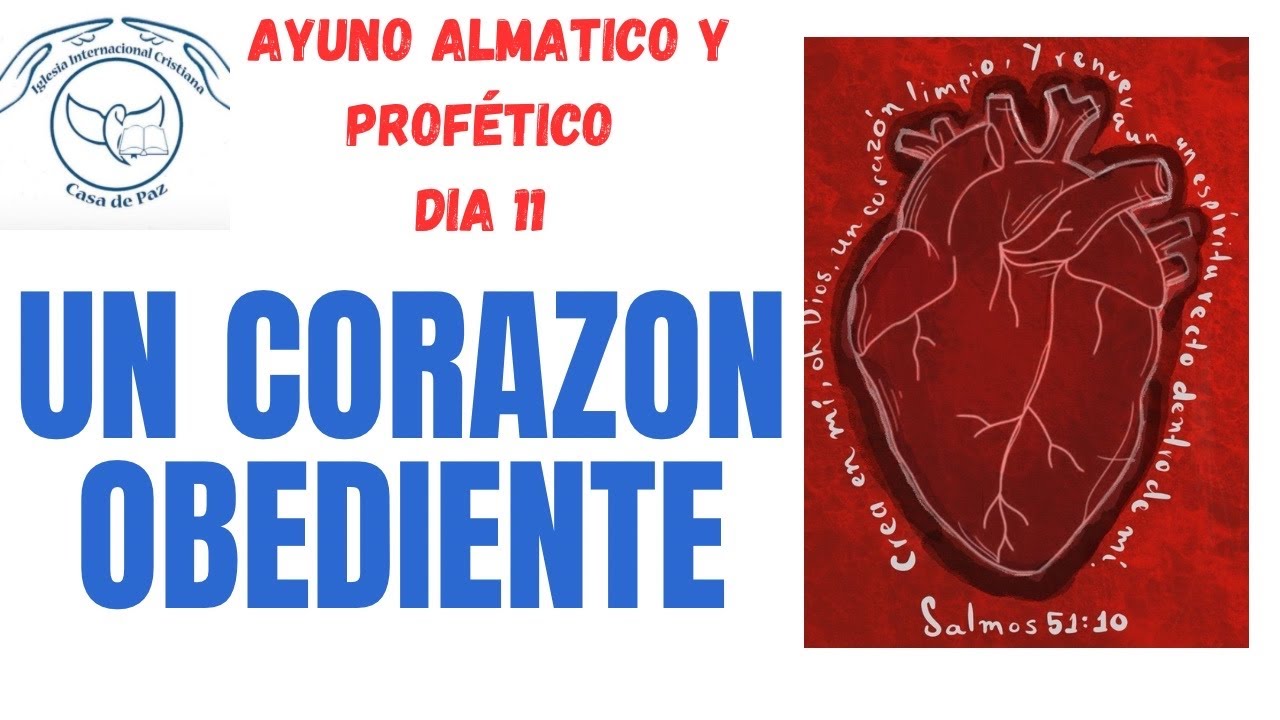 Día 11 - Ayuno Congregacional- UN CORAZON OBEDIENTE - YouTube