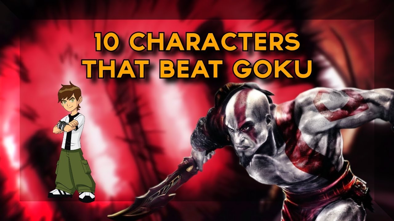 Top 10 Characters Who Can Beat Goku YouTube top-10-characters-who-can-beat-goku-youtube