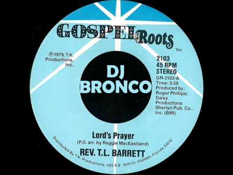 REV. T.L. BARRETT * LORD'S PRAYER - YouTube