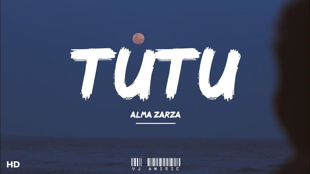 Alma Zarza - Tutu (Lyrics) tutututu tutututu [tiktok song] - YouTube