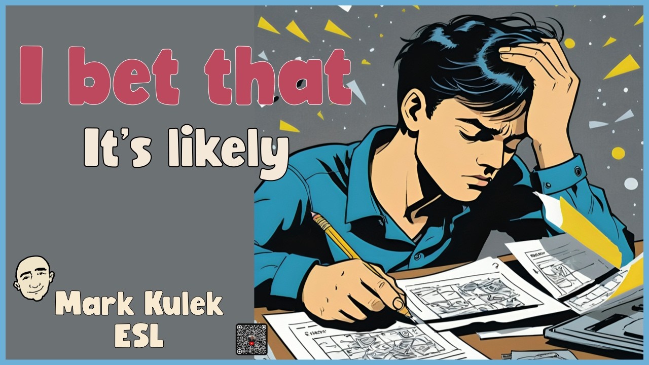 I Bet That... | Useful English Speaking Patterns - Mark Kulek ESL - YouTube