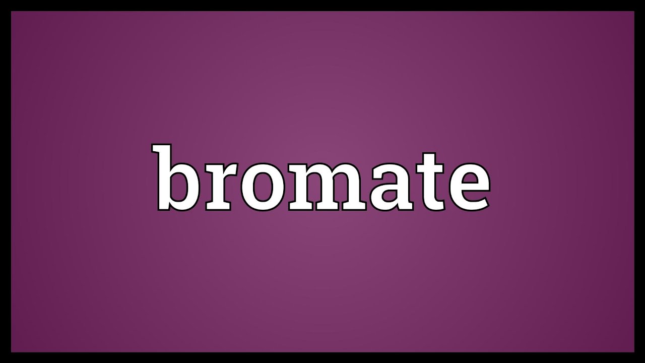 Bromate Meaning - YouTube