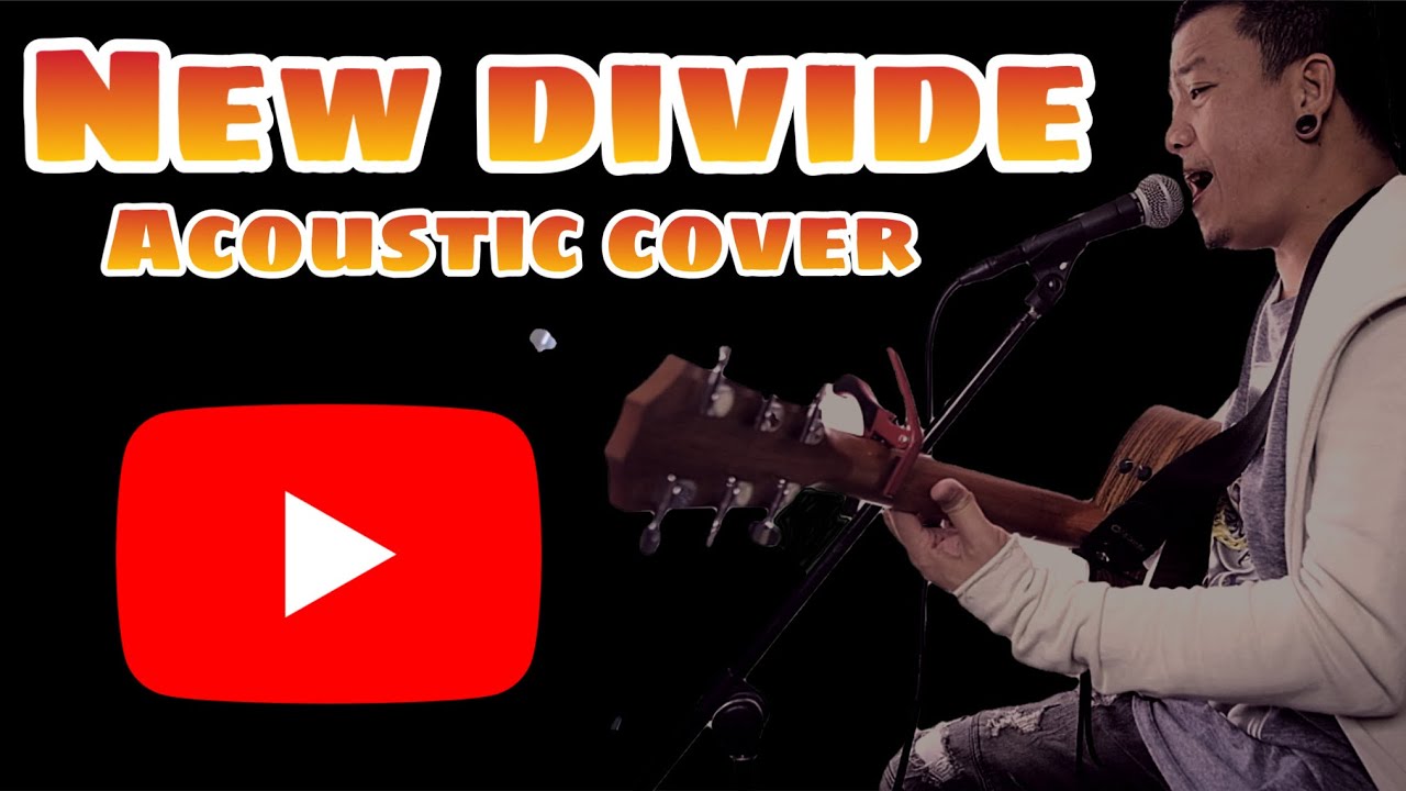 New Divide Acoustic Cover - YouTube