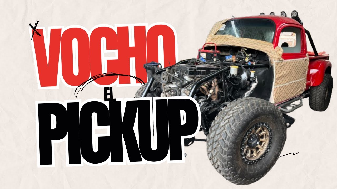 TERMINAREMOS EL VOCHO PICKUP ? - YouTube