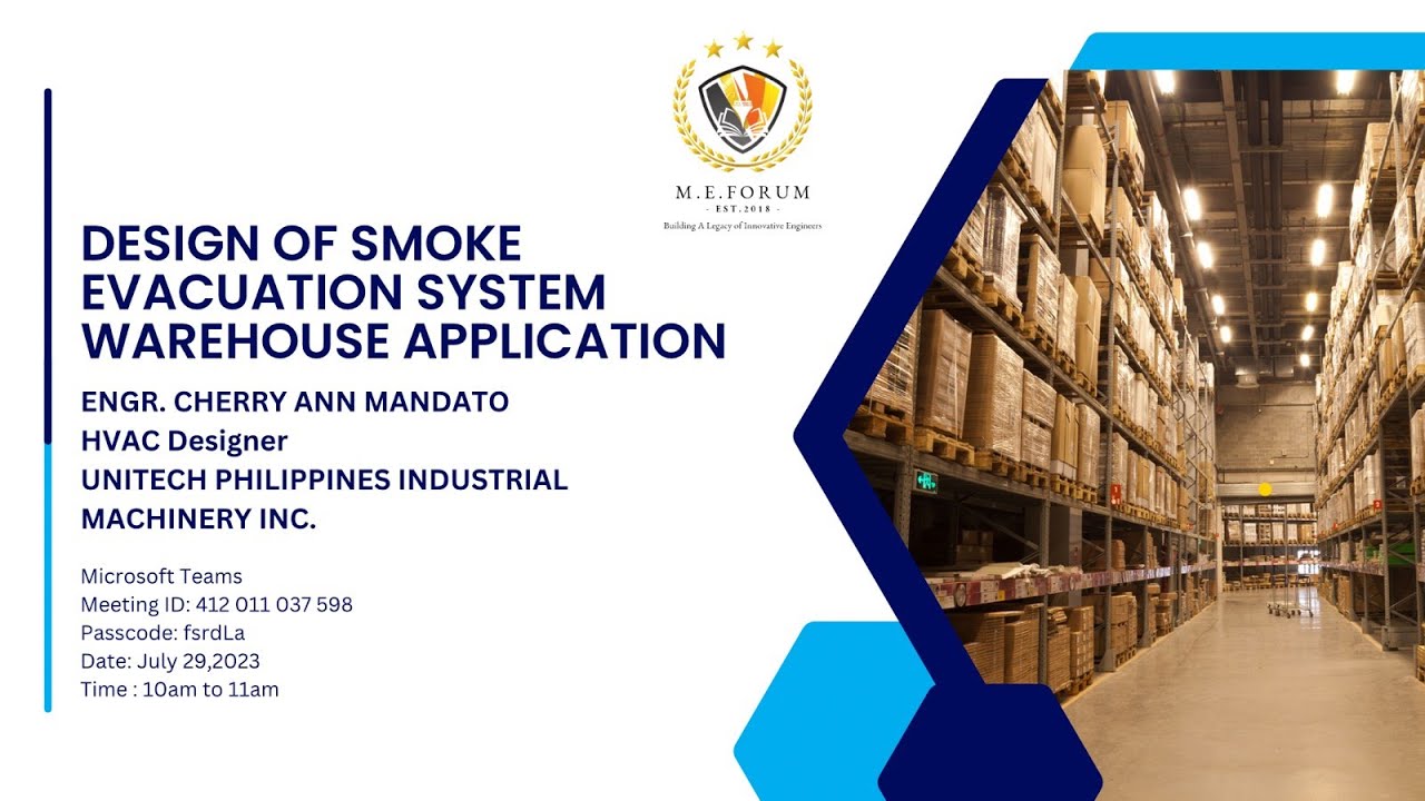 M.E. FORUM SMOKE EVACUATION DESIGN FOR WAREHOUSE IN TANZA CAVITE - ENGR ...