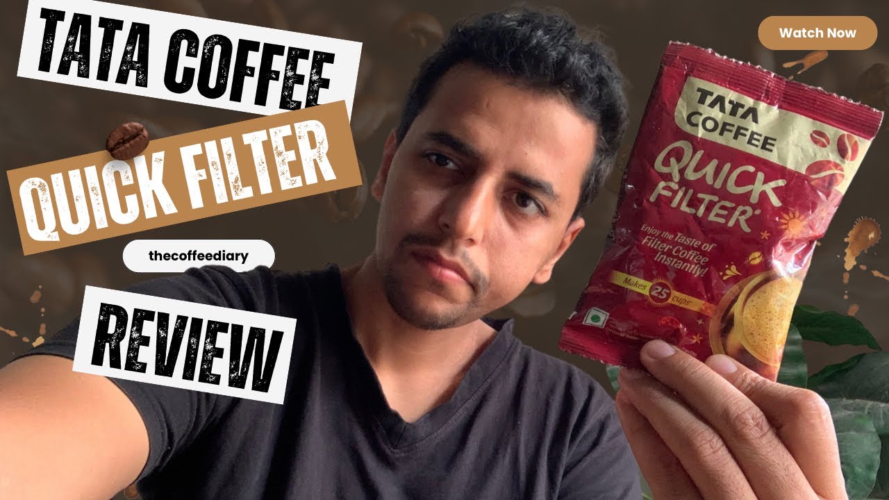 Tata Coffee Quick Filter Coffee Review | The Coffee Diary - YouTube