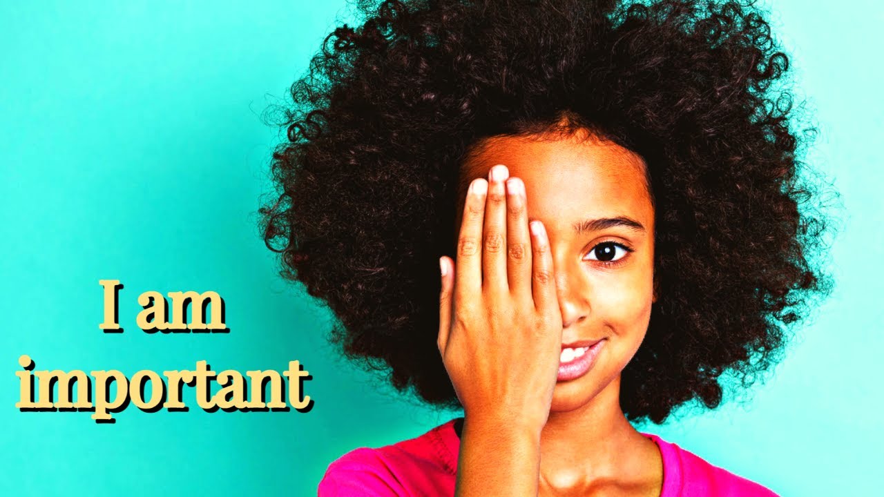 I am important and I matter - YouTube