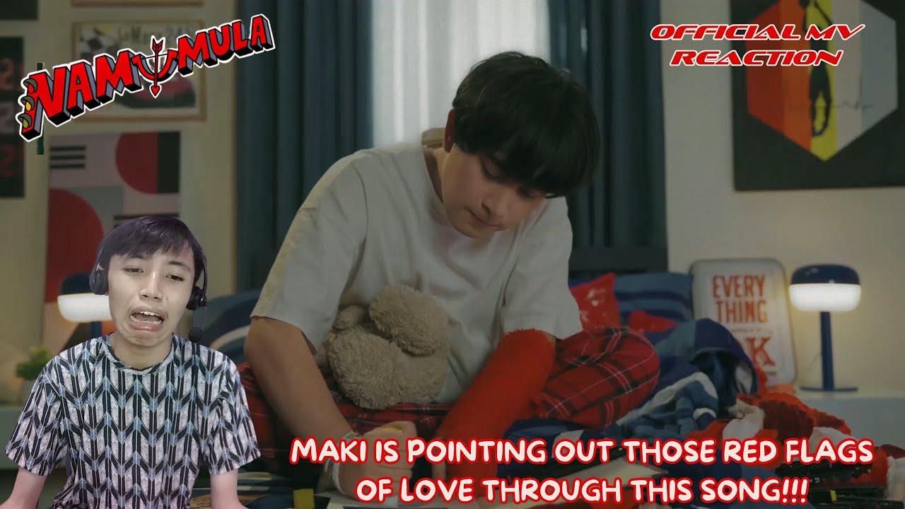 [RED FLAG PA MORE, MAKI!!!] “Namumula” by Maki (Official Music Video) REACTION - YouTube