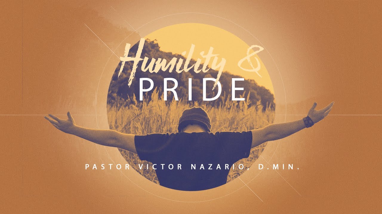 Pride or Humility | Pastor Victor Nazario - YouTube