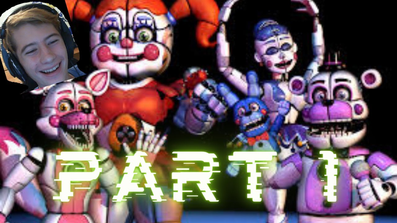 The whole gang is here! | FNAF sister location part 1 - YouTube