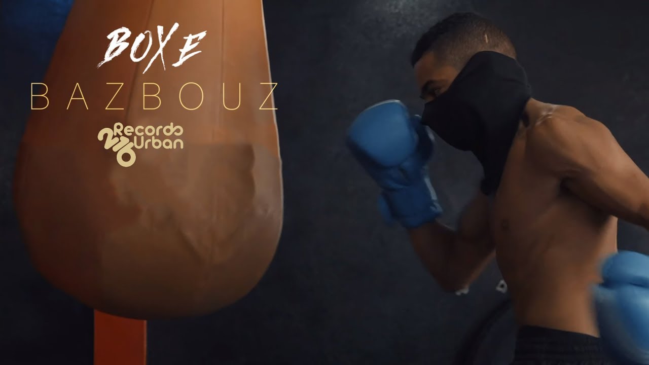 Bazbouz - Boxe (Official Music Video) - YouTube