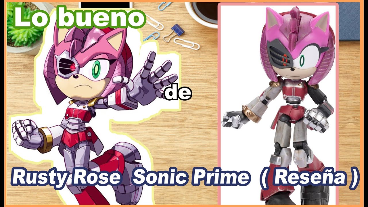 Figura - Rusty Rose - Sonic Prime ( Reseña ) - YouTube