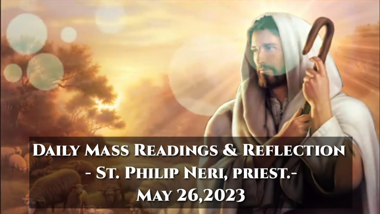 Daily Mass Readings and Reflection MAY 26, #gospel #dailygospel # ...