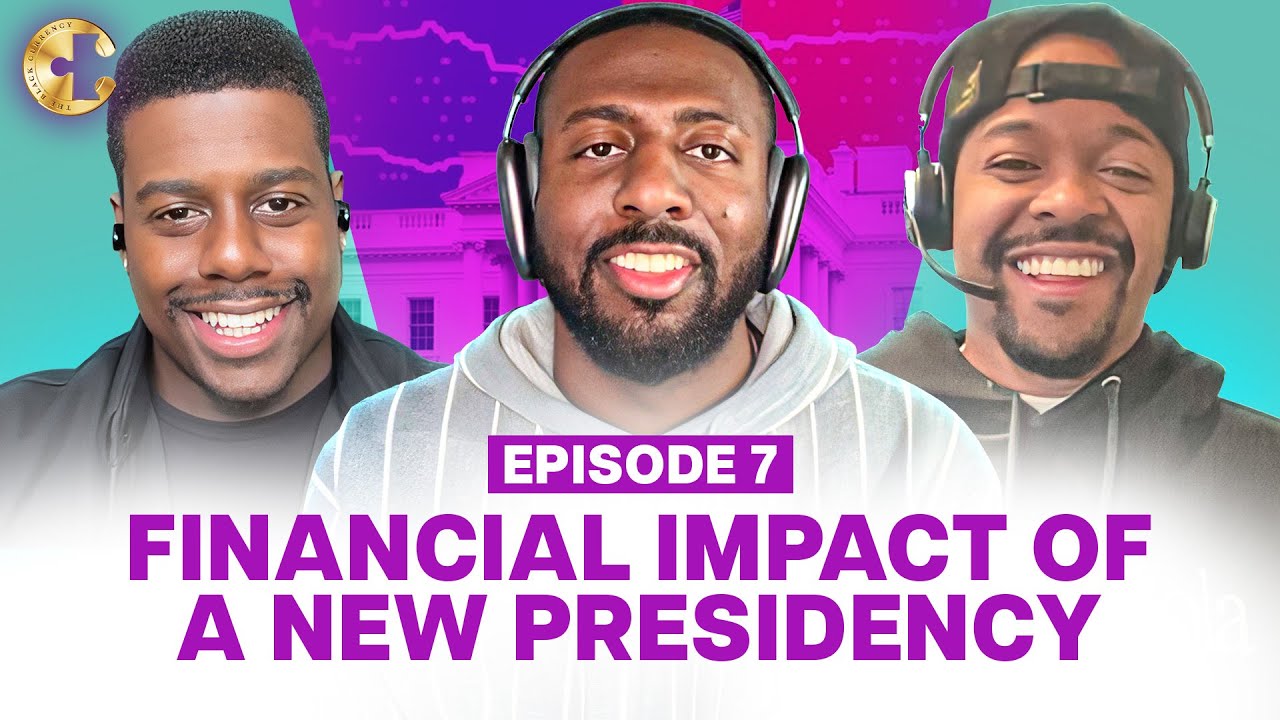 The Black Currency EP7 - Financial Impact of a New Presidency: What It ...