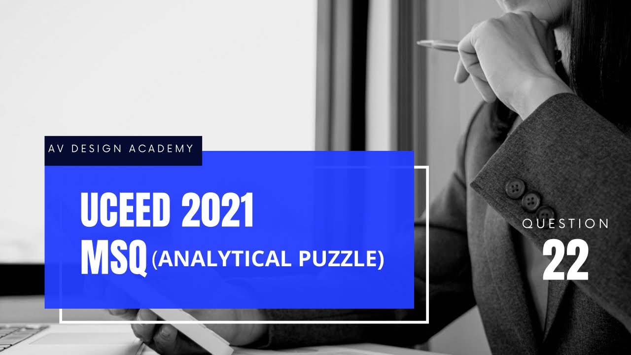 UCEED 2021 | MULTIPLE SELECT QUESTION | QUESTION 22 | AV DESIGN ACADEMY ...