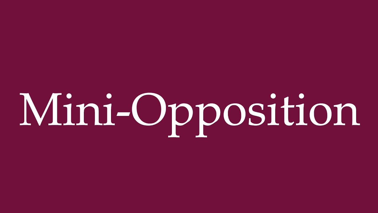 How to Pronounce ''Mini-Opposition'' Correctly in German - YouTube