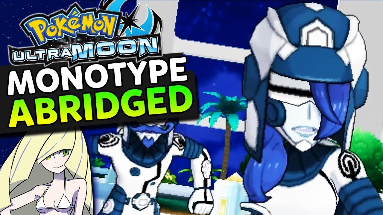 【Pokemon Ultra Moon】 DARK MONOTYPE | PG-13 | Abridged Let's Play - YouTube