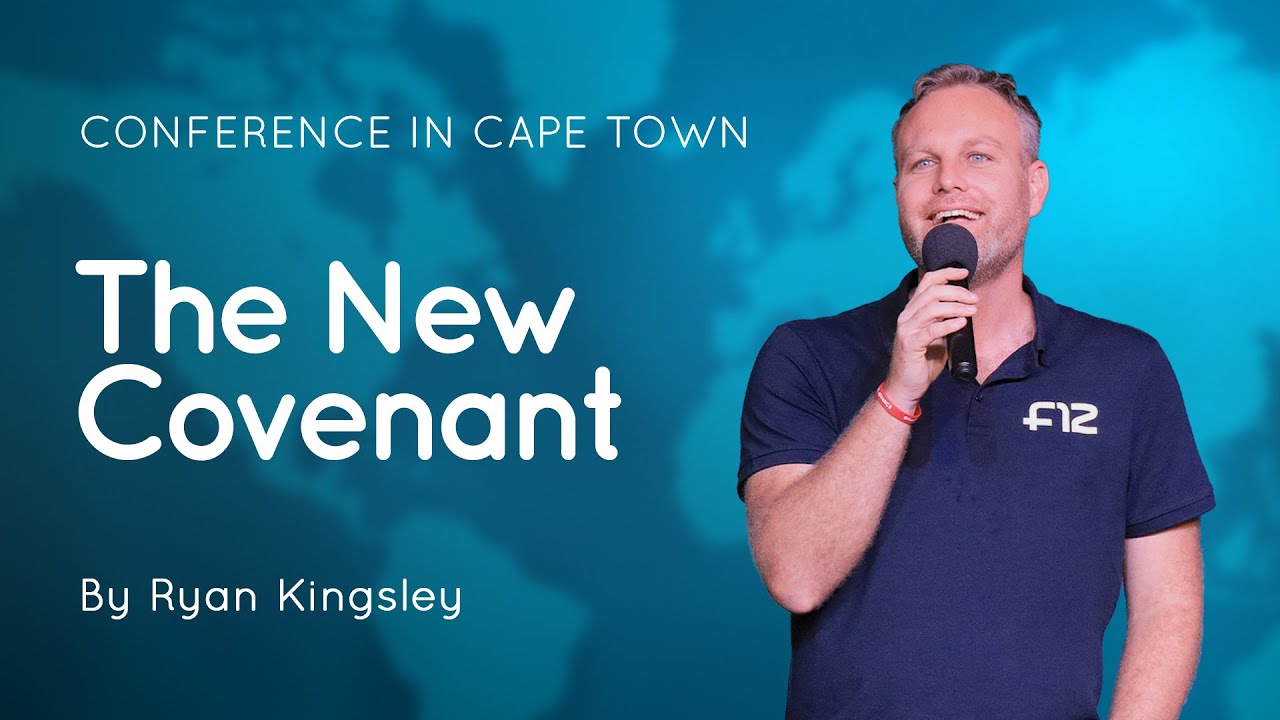 01 The New Covenant | Ryan Kingsley | Conference in Cape Town 2024 ...