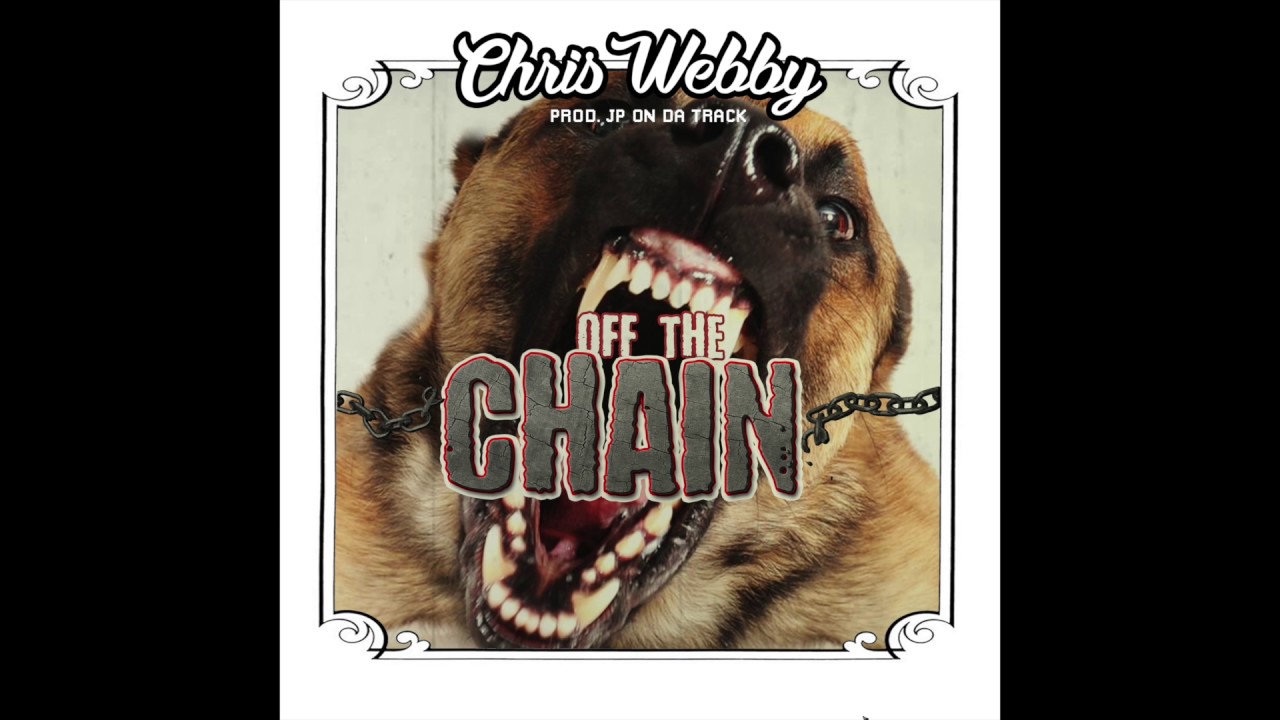 Chris Webby - "Off The Chain" OFFICIAL VERSION - YouTube