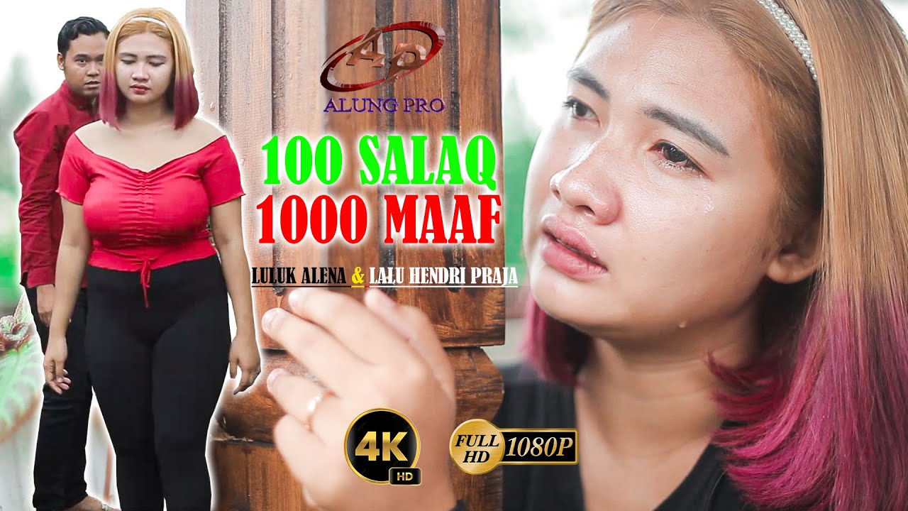 Sasak Paling Sedih 100 SALAQ 1000 MAAF Luluk Alena & Lalu Hendri @AlungPro - YouTube