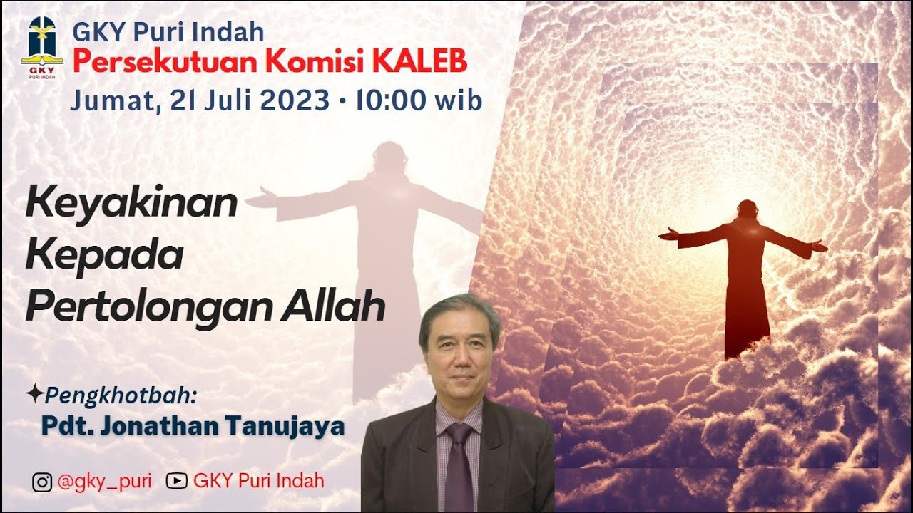 Ibadah Kaleb : "Keyakinan Kepada Pertolongan Allah" ~ Pdt. Jonathan T ...