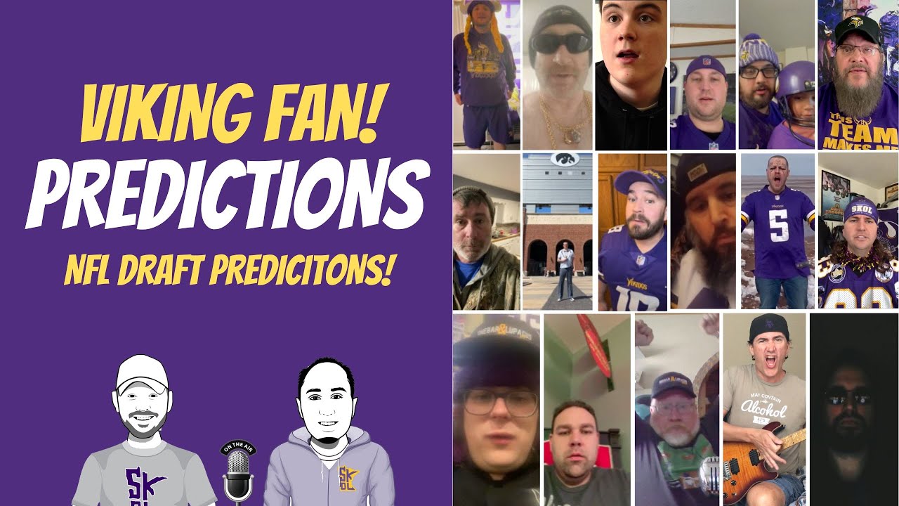 Viking FAN Prediction Videos - Predicting the Vikings 1st Round ...