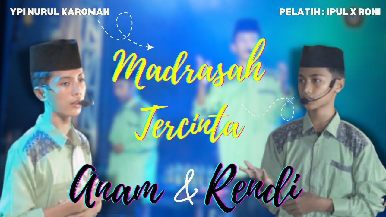 TOP😍|| MADRASAH TERCINTA || RENDI feat ANAM || Pelatih Roni & Ipull - YouTube