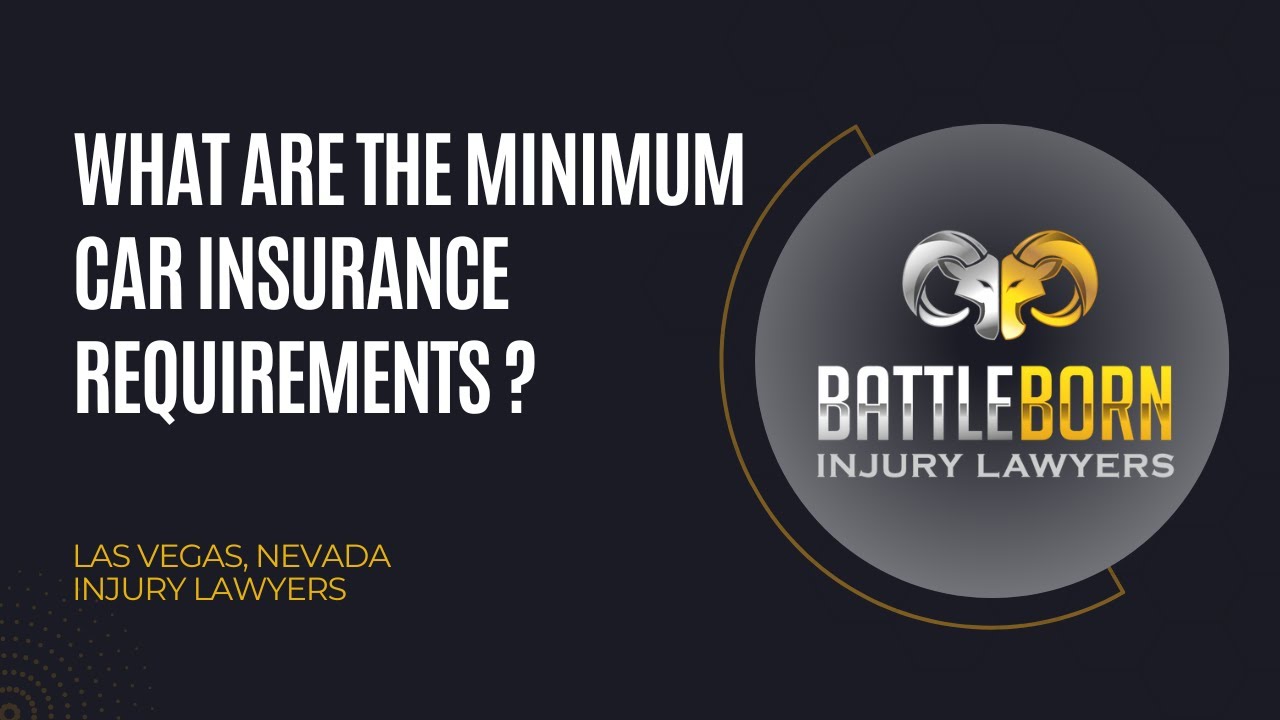 What are the Minimum Car Insurance Requirements in Nevada? | Battle ...