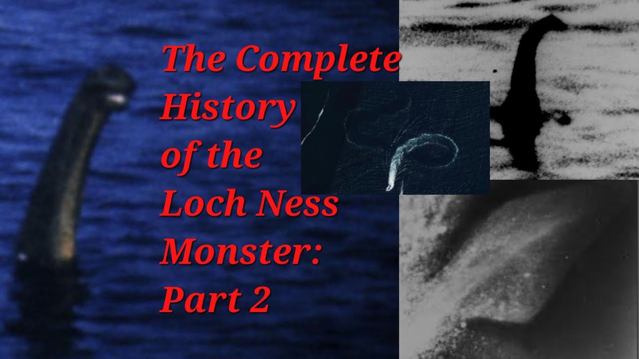 The Complete History of the Loch Ness Monster (Part 2) - YouTube
