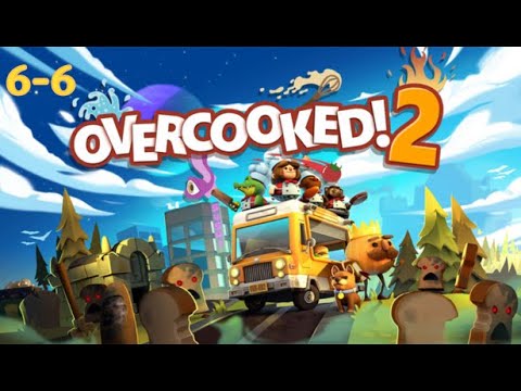 Overcooked!: Level 6-6 | 3 Stars | Solo - YouTube