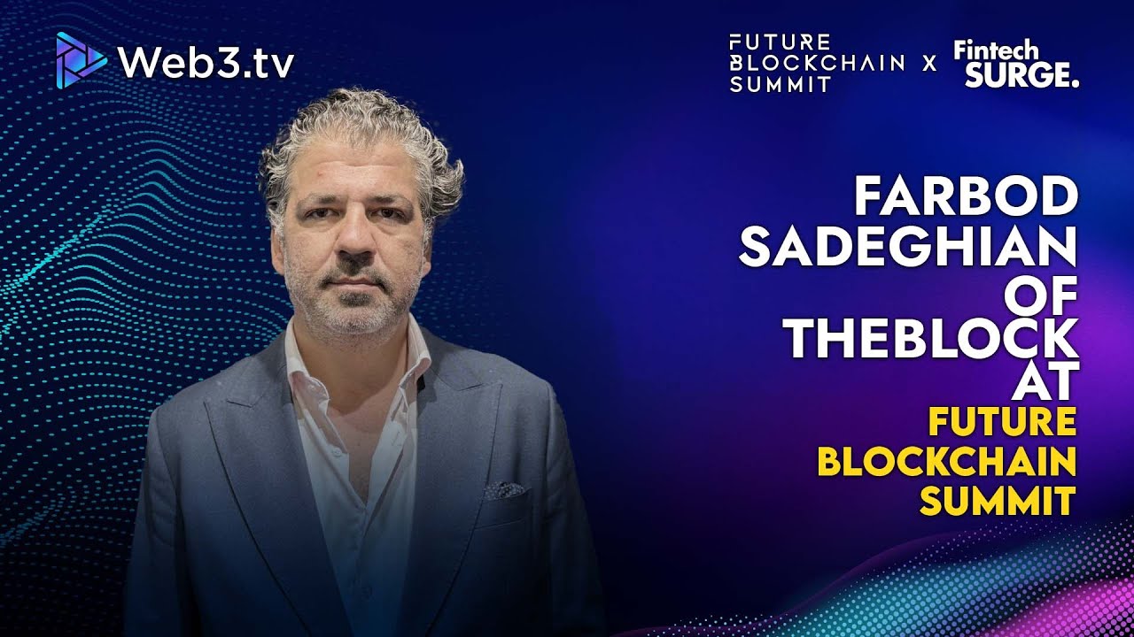 Farbod Sadeghian: Founder of The Block at Future Blockchain Summit 2025 ...