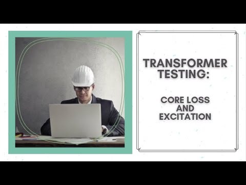 Transformer Testing | Core Loss and Excitation - YouTube