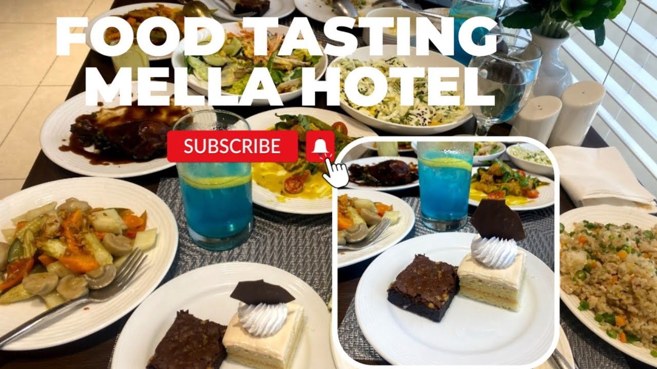 FOOD TASTING & MENU LIST @ MELLA HOTEL #foodtasting #food - YouTube