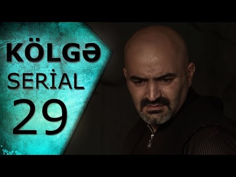 KÖLGƏ  (29-cu seriya)