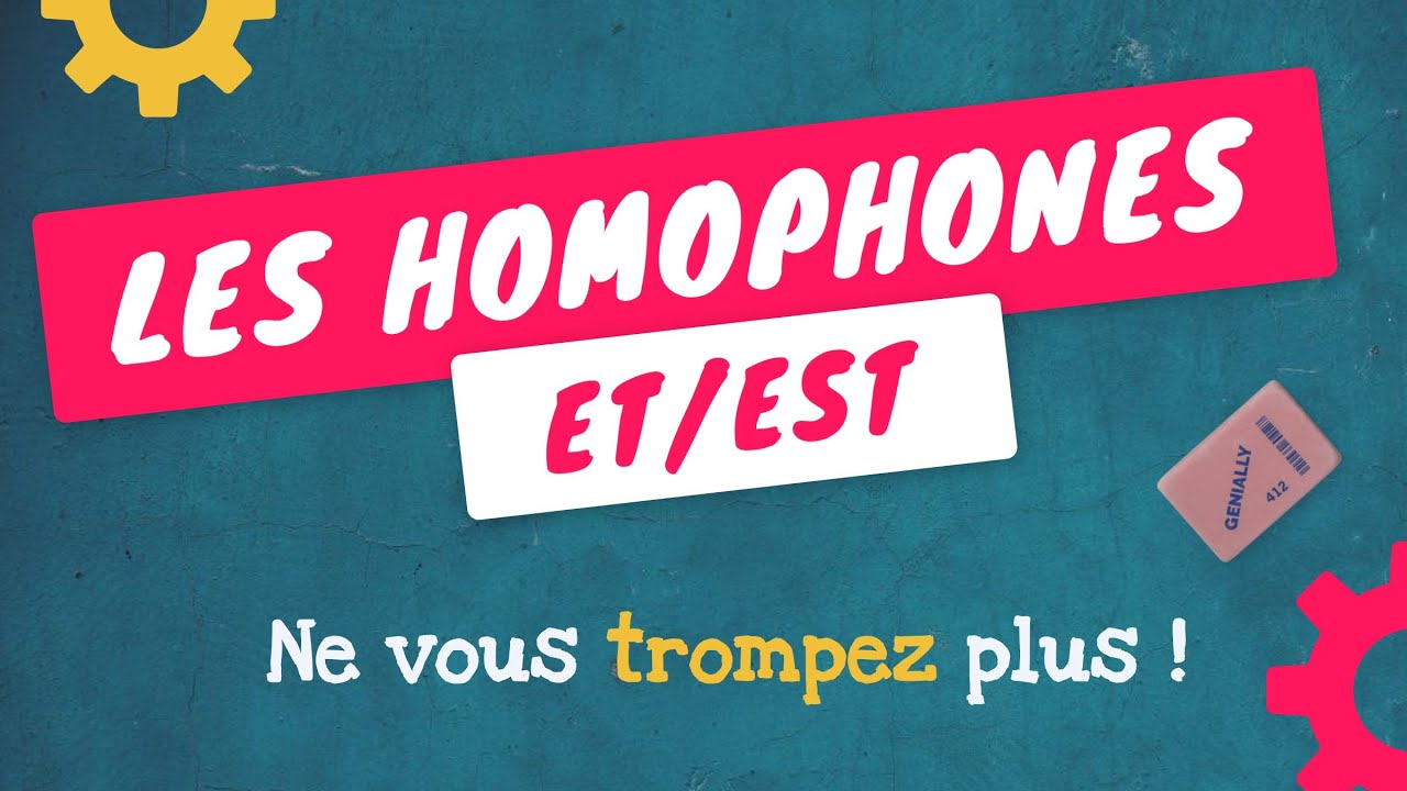 Homophones ET / EST : Comment les distinguer facilement ? 📚 - YouTube