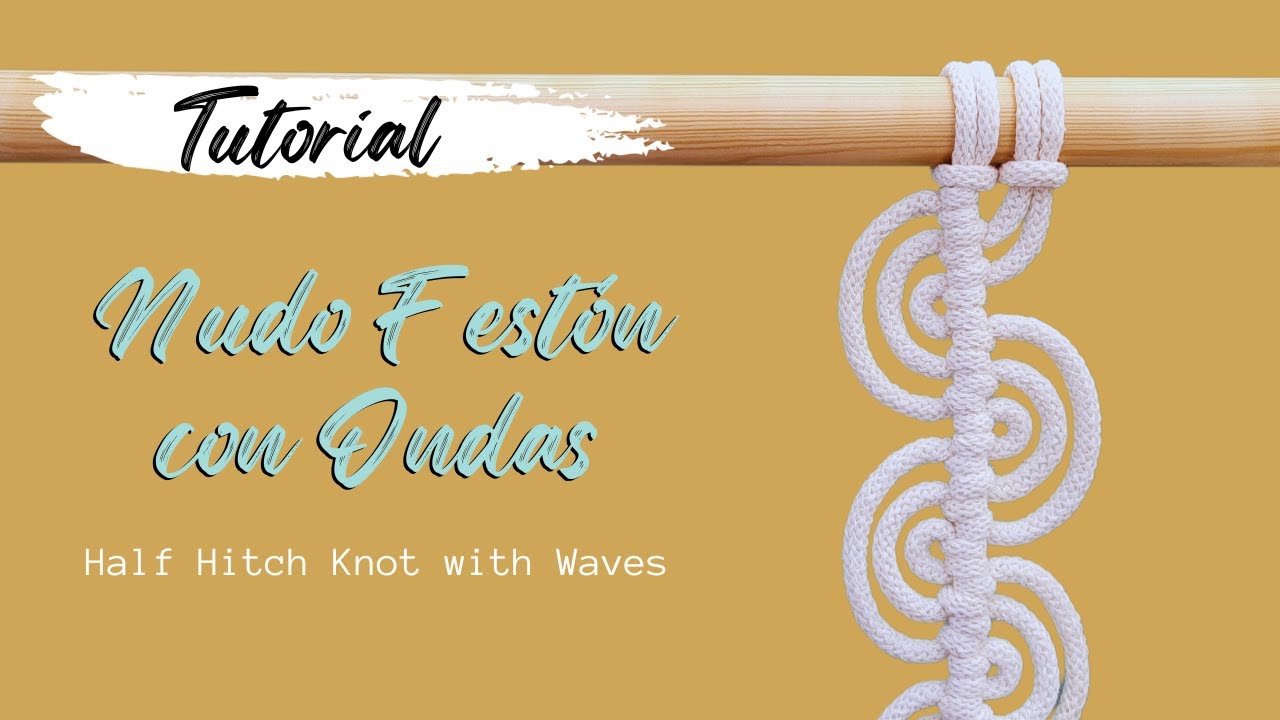 TUTORIAL 12: Nudo Festón con Ondas | Paso a Paso (Nudos Básicos de ...
