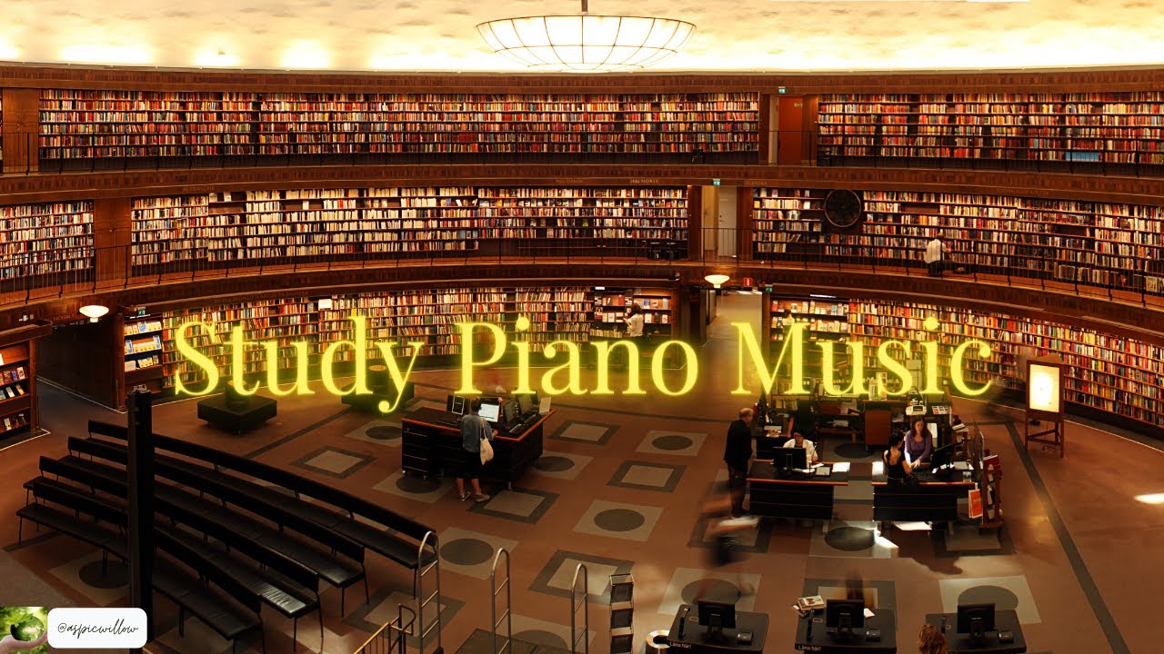 [BGM for study]🎧 Good Piano Music to Listen to at a Library | Study ...