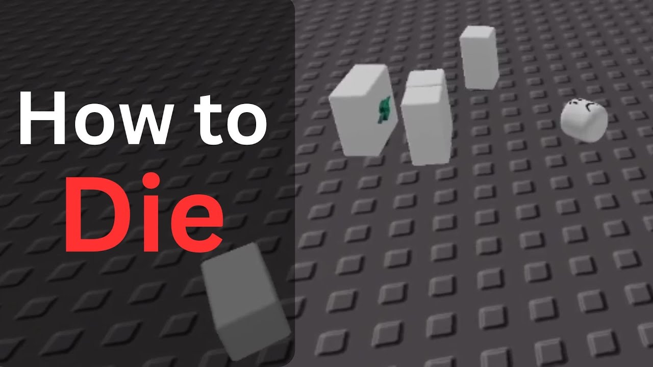How to Die in Roblox - YouTube