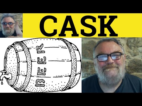 🔵 Cask Meaning - Cask Examples - Cask Definition - CAE Vocabulary ...